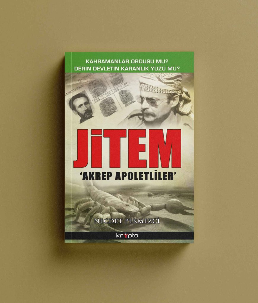 JİTEM - AKREP APOLETLİLER - Kitapta Son Nokta